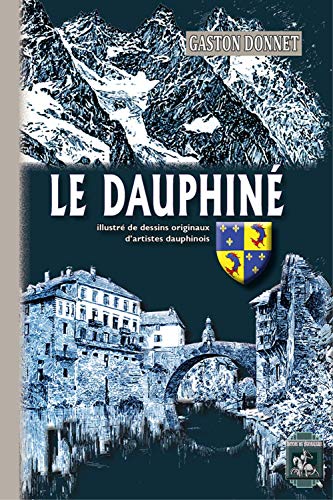 Le Dauphiné by Gaston Donnet | Goodreads