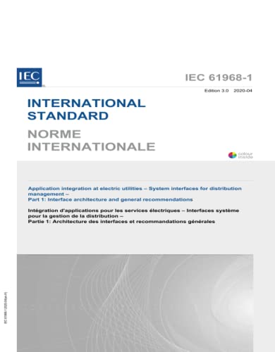 IEC 61968-1 Ed. 3.0 b:2020, Third Edition: Application integration at ...