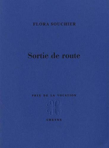 SORTIE DE ROUTE by Flora Souchier | Goodreads