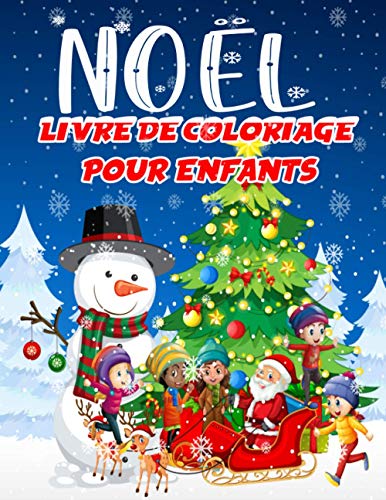 Livre de coloriage noël pour enfants: Livre de coloriage de Noël pour ...