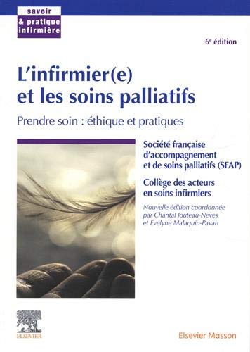 L'infirmier(e) et les soins palliatifs: Prendre soin : éthique et ...