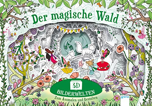 Der magische Wald: 3D Bilderwelten zum Ausmalen und Gestalten by Ceri Hurst | Goodreads