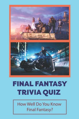 Final Fantasy Trivia Quiz: How Well Do You Know Final Fantasy? by Mr ...