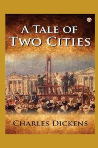 A Tale of Two Cities: Illustrated by Charles Dickens | Goodreads