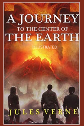 A Journey Into The Center Of The Earth Illustrated by Jules Verne ...