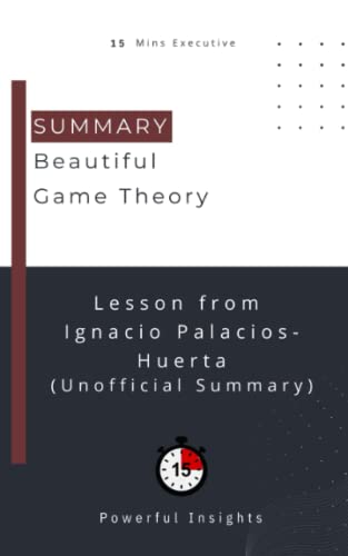 SUMMARY: Beautiful Game Theory by Powerful Insights | Goodreads