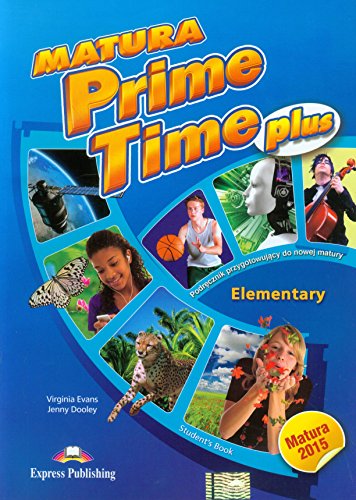 Matura Prime Time Plus Elementary Students Book by Evans Virginia ...