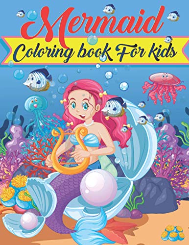 Mermaid Coloring Book for Kids: Creative Mermaids Coloring Book For ...
