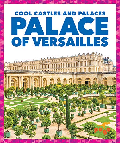 Palace of Versailles by Clara Bennington | Goodreads