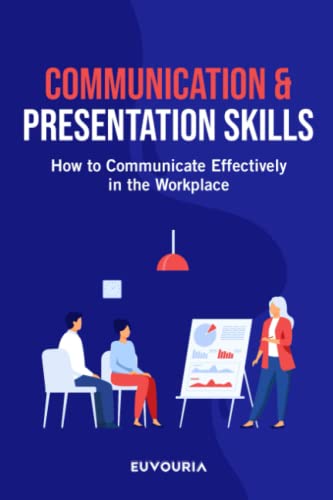 Communication & Presentation Skills: How to Communicate Effectively in ...