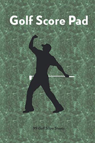 Golf Score Pad 99 Golf Score Sheets: Ideal To Keep Track Of Your Game ...