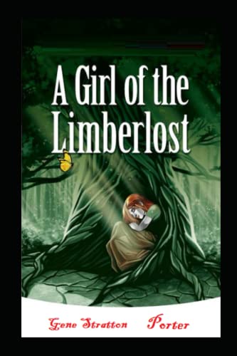 a girl of the limberlost by gene stratton-porter illustrated by Gene ...