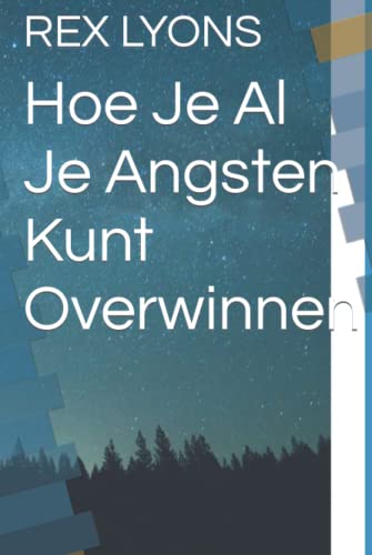 Hoe Je Al Je Angsten Kunt Overwinnen: Wees voorzichtig, je bent niet ...