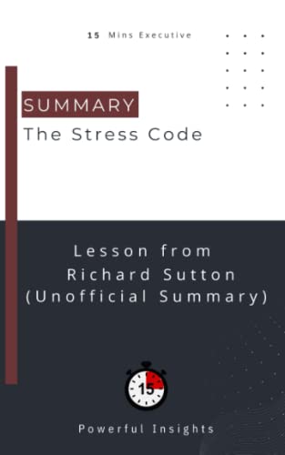 SUMMARY: The Stress Code by Powerful Insights | Goodreads