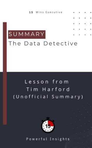 SUMMARY: The Data Detective by Powerful Insights | Goodreads