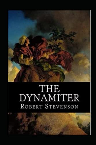 The Dynamiter Annotated by Robert Louis Stevenson | Goodreads