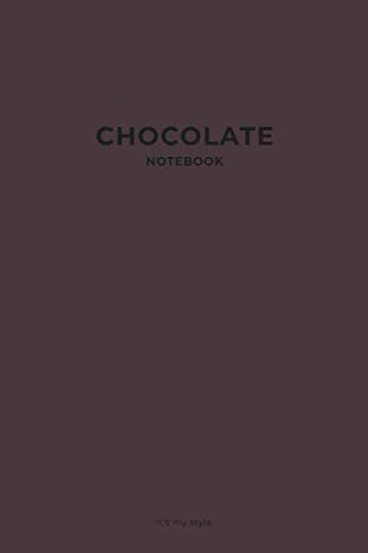 Chocolate Notebook It’s my style: Stylish Chocolate Color Notebook for ...