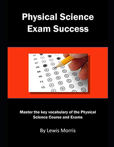 Physical Science Exam Success: Master the key vocabulary of the ...
