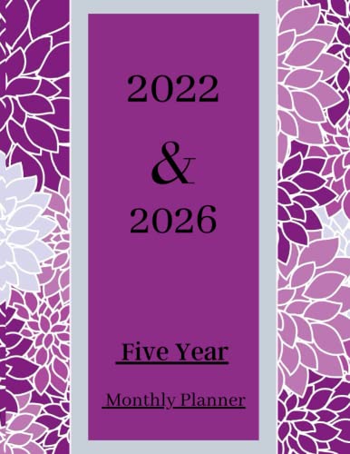 2022-2026 Five Year Planner: 60 Months Calendar, Weekly & Monthly ...