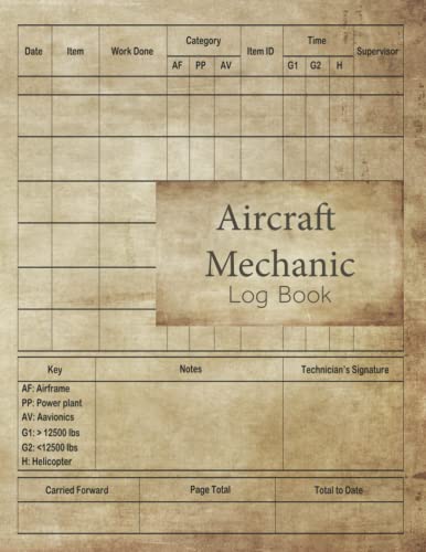 Aircraft Mechanic Logbook: AMT technician log book for airplane and ...
