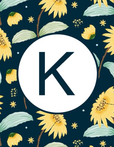 K: Monogram Letter K Notebook Pretty sunflower cool sunflower gifts for ...
