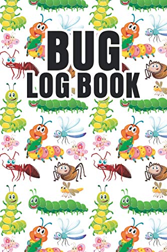 Bug Log Book: Bug Activity Log Book Journal Insect Hunting Book Insect ...
