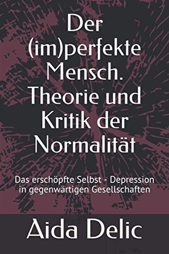 Der (im)perfekte Mensch. Theorie und Kritik der Normalität: Das ...