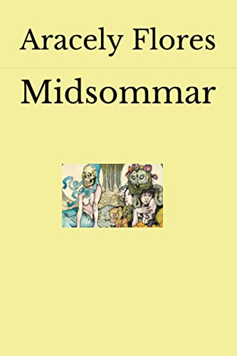Midsommar by Aracely Flores | Goodreads