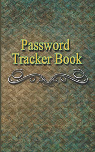 Password Tracker Book: If You're Frustrated and Just Can’t Seem to Keep ...