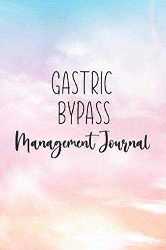 Gastric Bypass management Journal: Beautiful Journal With Food Trackers, Mindful Eating ...