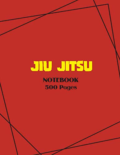 Jiu jitsu Notebook 500 Pages: 500 Lined Pages 8.5 x 11, Wide Ruled ...