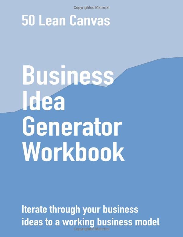 Business Idea Generator Workbook: Iterate through your business ideas ...