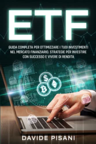 ETF: Guida completa per ottimizzare i tuoi investimenti nel mercato ...