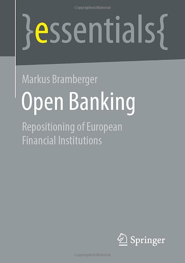 Open Banking: Repositioning of European Financial Institutions by ...