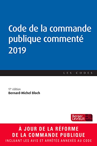 Code de la commande publique commenté 2019 (17e éd.) (LES CODES) by ...
