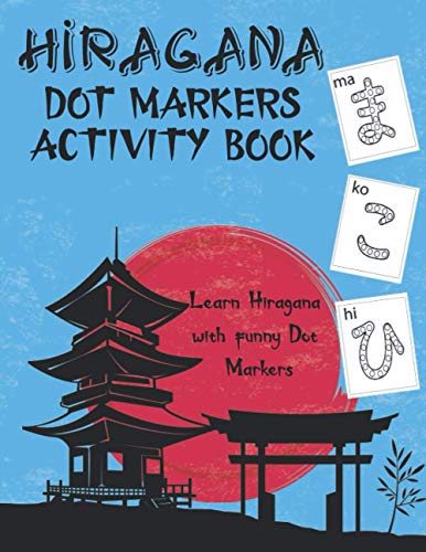HIRAGANA DOT MARKERS ACTIVITY BOOK: Learn Hiragana with Funny Dot ...