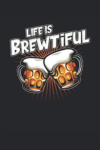 Life Is Brewtiful Beer Lover: Recette de cocktails Réserver 120 Pages ...