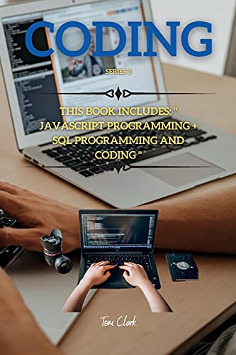 Coding Series 3 This Book Includes Javasript Programming Sql