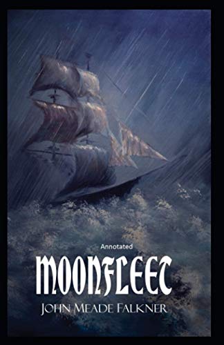 Moonfleet Annotated by John Meade Falkner | Goodreads