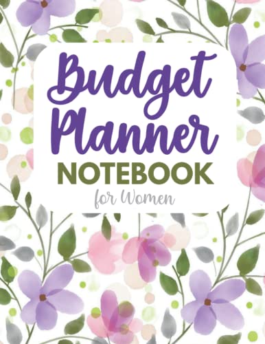 Budget Planner Notebook for Women: Monthly Budget Planner Notebook with ...