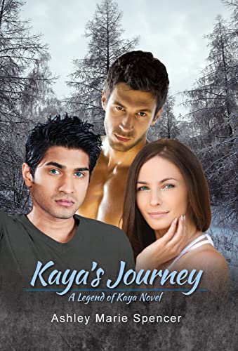 Kaya's Journey: A Legend of Kaya Novel by Ashley Marie Spencer | Goodreads