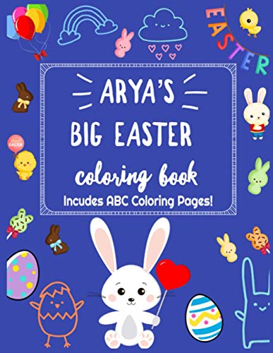 Arya's Big Easter Coloring Book Includes ABC Coloring Pages: A Jumbo ...