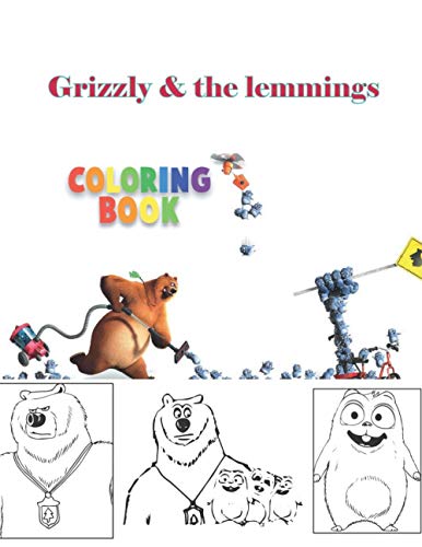 Grizzly & the Lemmings Coloring Book: In this amzing book you can color ...