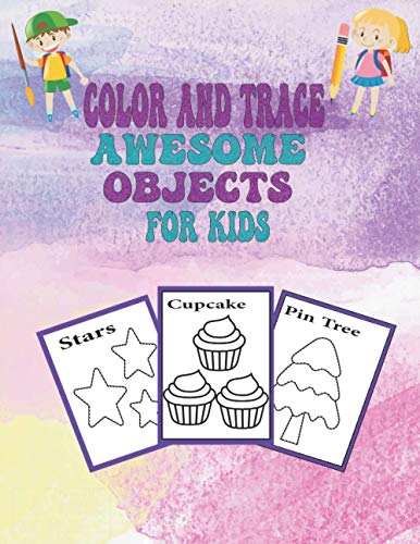 Color And Trace awesome Objects For Kids: Practice line tracing and ...