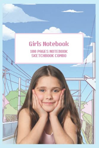 Girls Notebook: Composition Notebook Sketchbook Combo: 100 Pages, 6"X9 ...