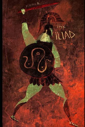 The Iliad: (Original illustrated edition) by Homer | Goodreads