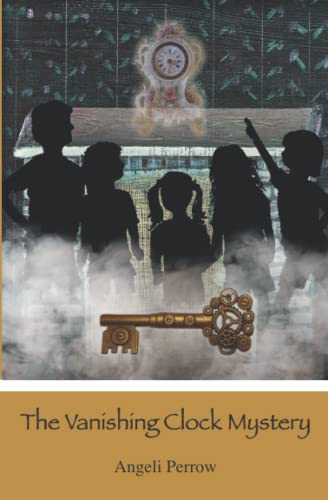 The Vanishing Clock Mystery (The Key Mysteries) by Angeli Perrow ...