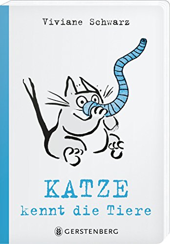 Katze kennt die Tiere (German Edition) by Viviane Schwarz | Goodreads