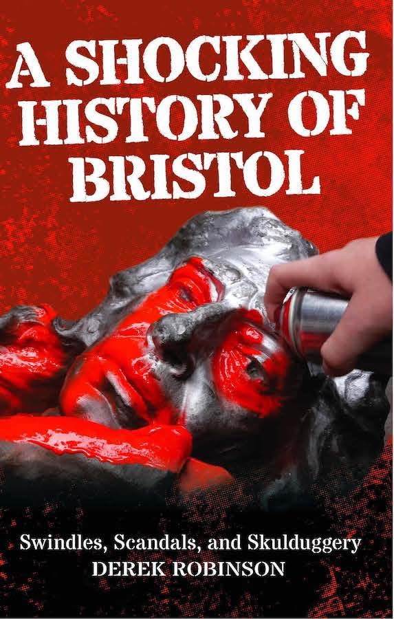 Shocking History of Bristol by Derek Robinson | Goodreads