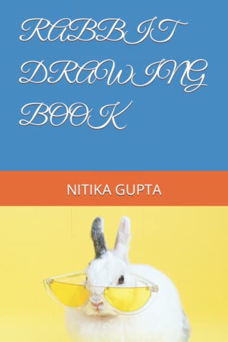 RABBIT DRAWING BOOK by Miss Nitika Gupta | Goodreads